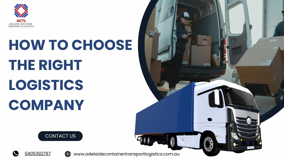 Top Tips for Choosing the Best Logistics Companies